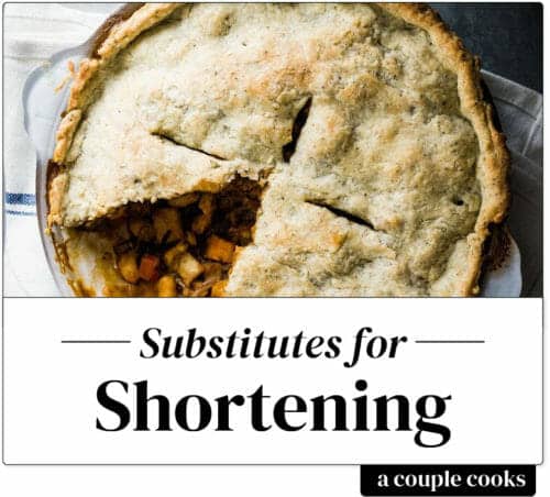 Best Substitute for Shortening – A Couple Cooks