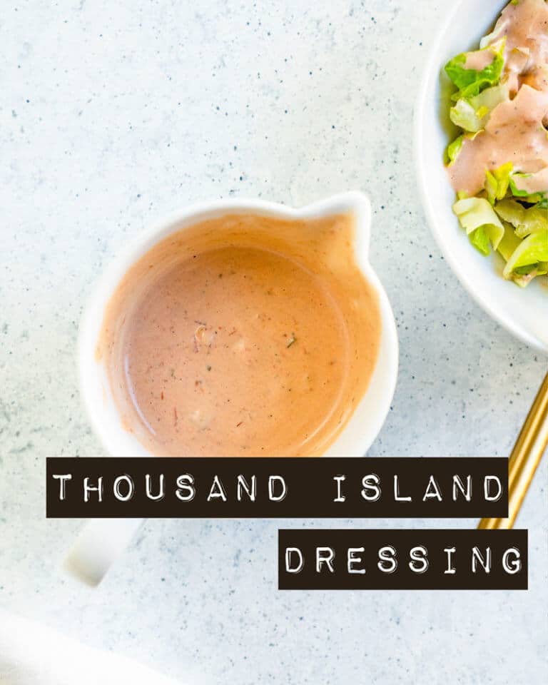 The BEST Thousand Island Dressing – A Couple Cooks
