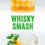 Best Whiskey Smash Recipe – A Couple Cooks