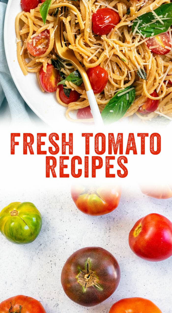 20 Fresh Tomato Recipes – A Couple Cooks