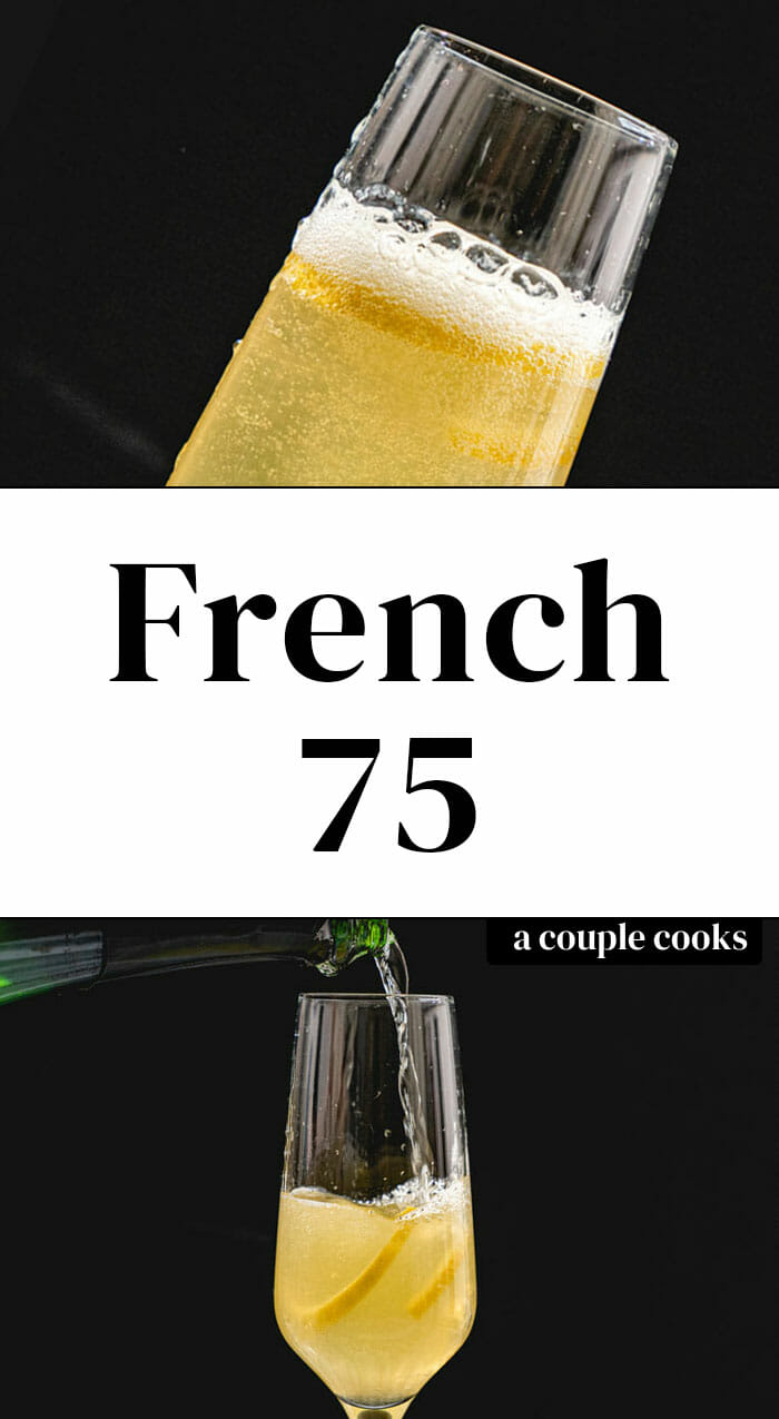 French 75 Cocktail – A Couple Cooks