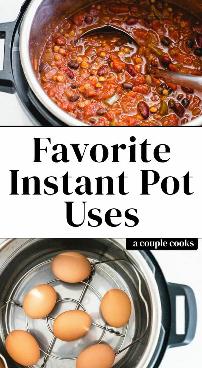 15 Favorite Instant Pot Uses – A Couple Cooks