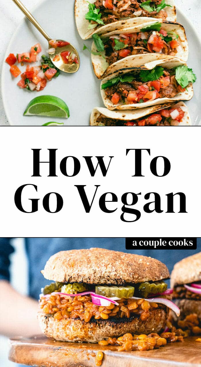 How to Go Vegan: Guide & Recipes – A Couple Cooks