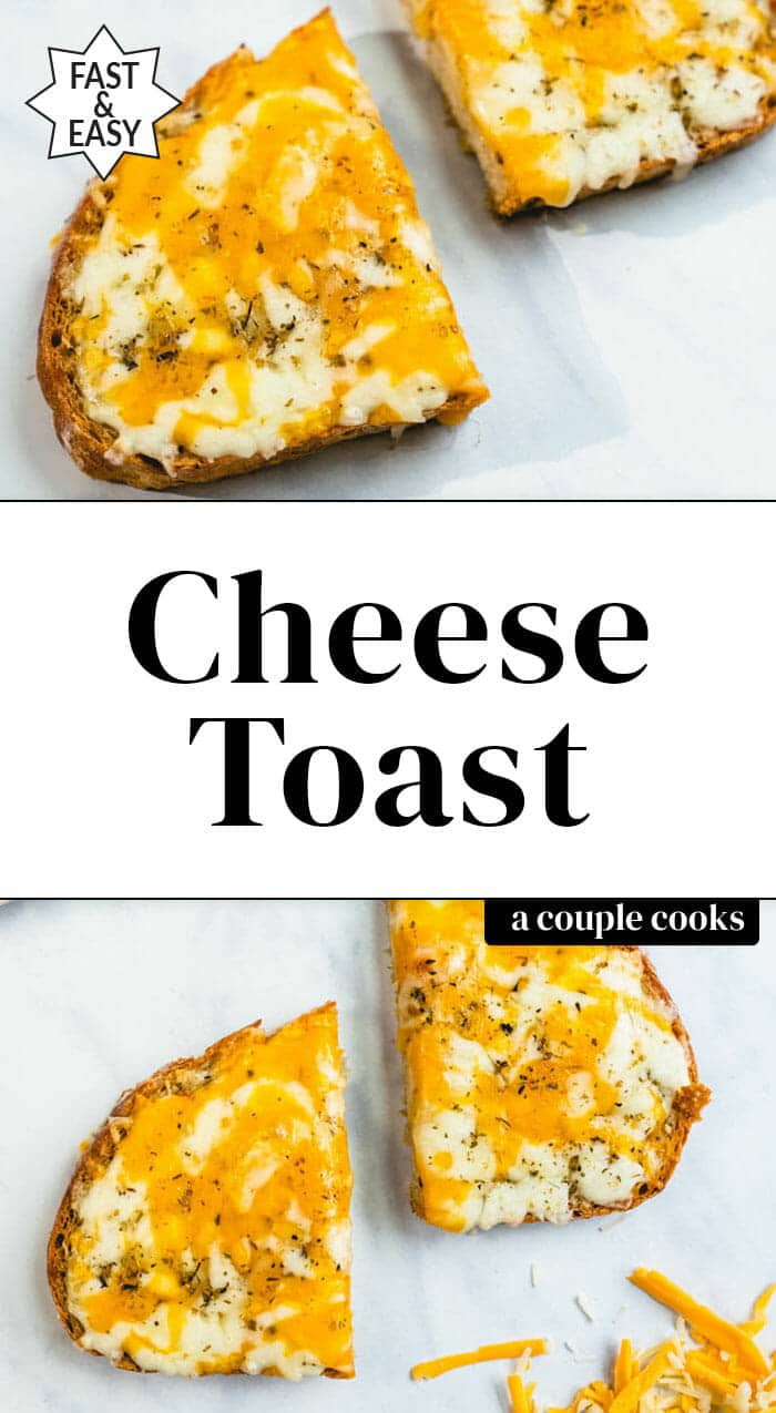 Ultimate Cheese Toast – A Couple Cooks