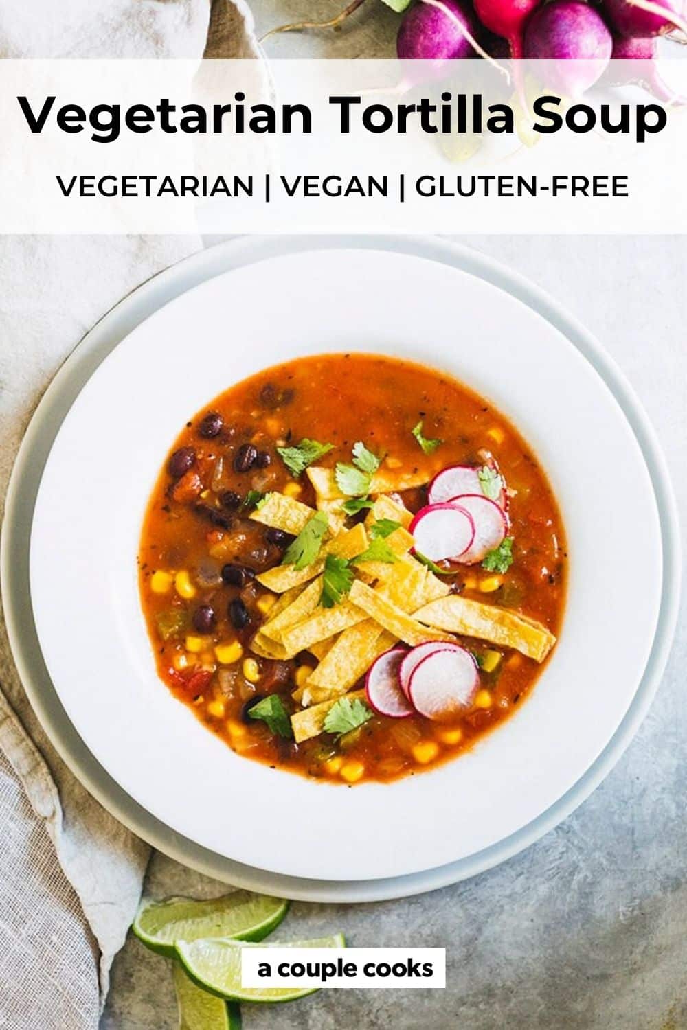 Vegetarian Tortilla Soup – A Couple Cooks