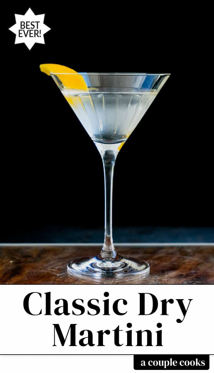 Perfect Classic Martini – A Couple Cooks