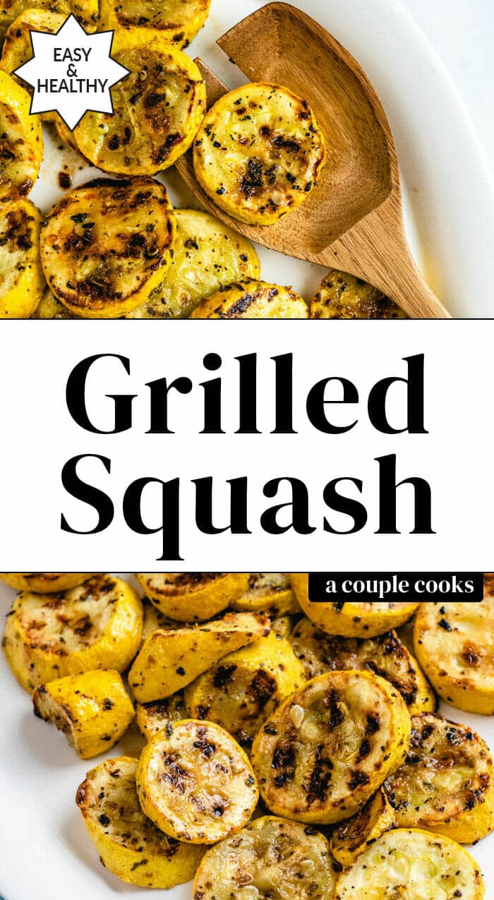 Grilled Squash (Perfectly Seasoned!) – A Couple Cooks