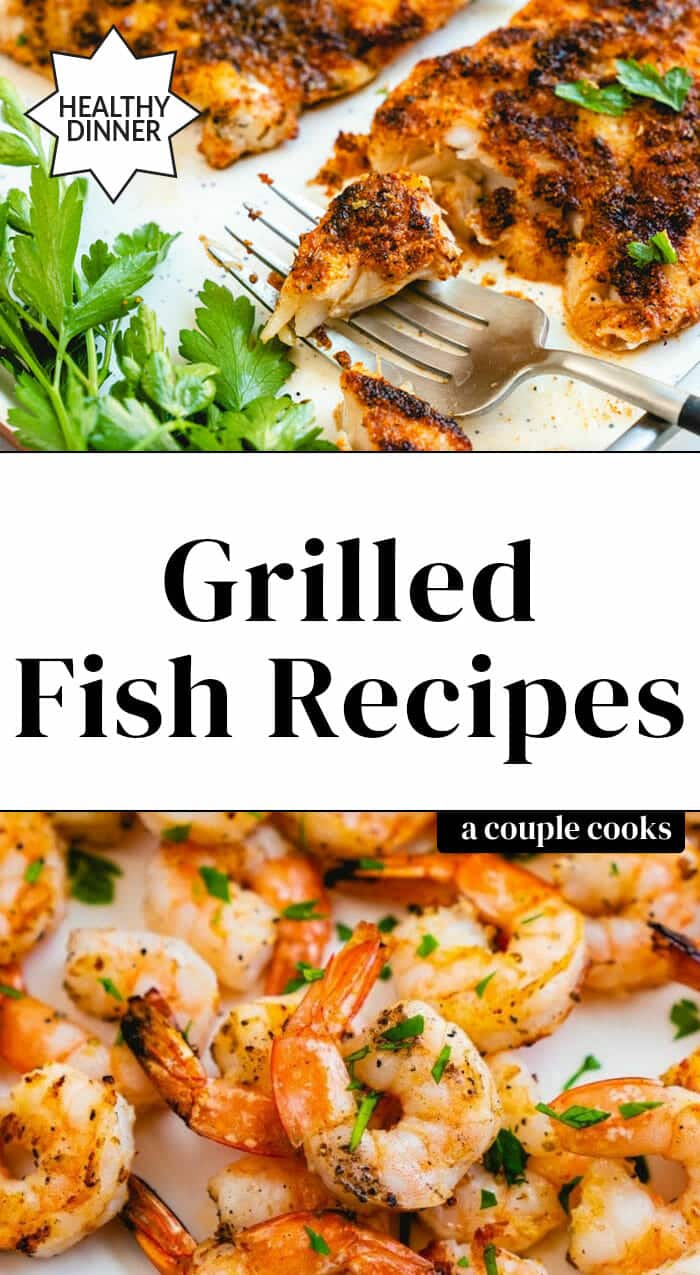 10 Grilled Fish Recipes to Try This Season – A Couple Cooks