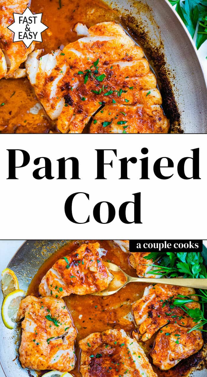 Perfect Pan Fried Cod – A Couple Cooks