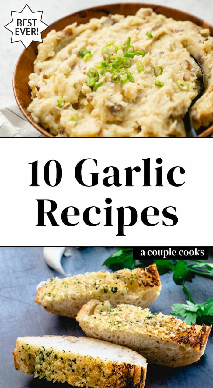 21 Best Garlic Recipes – A Couple Cooks