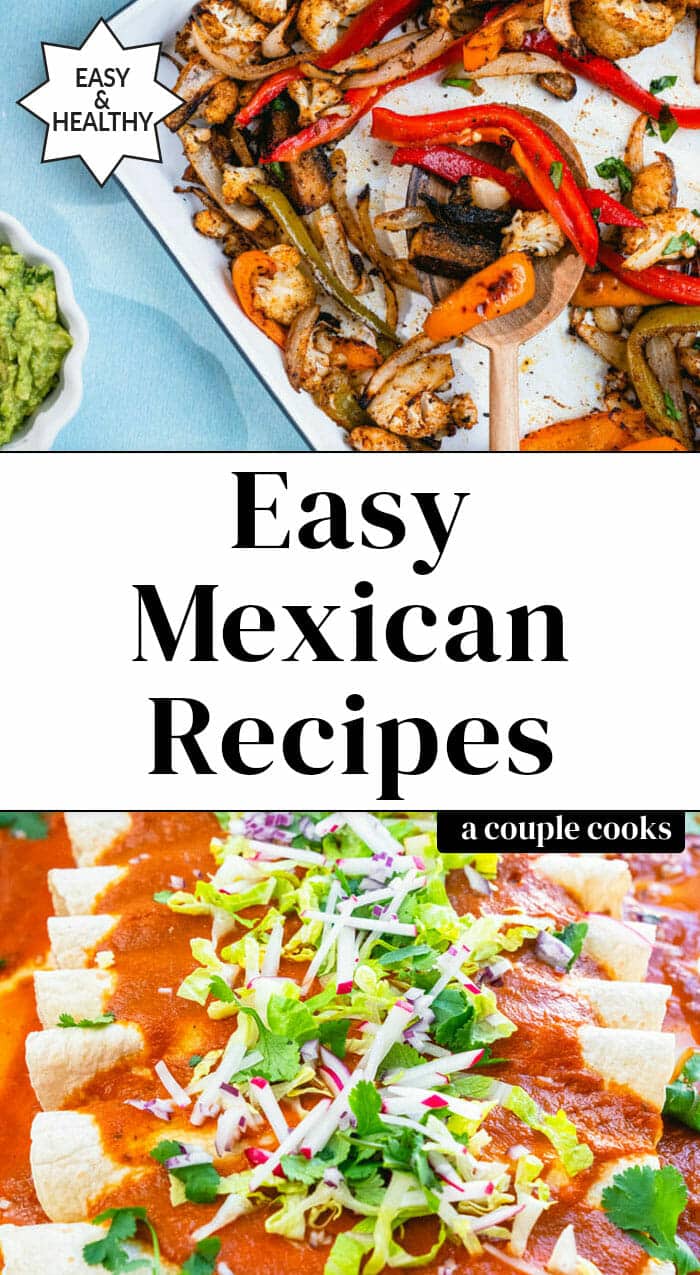20 Easy Mexican Recipes – A Couple Cooks