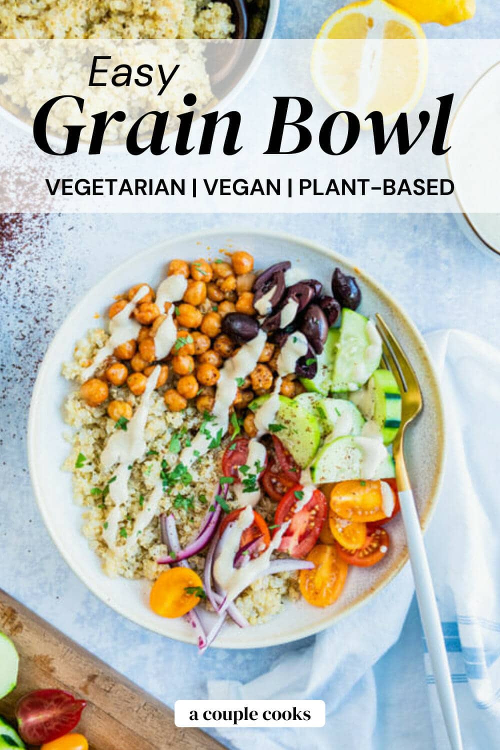 Easy Grain Bowl – A Couple Cooks