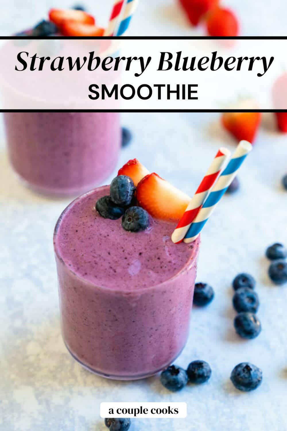 Perfect Strawberry Blueberry Smoothie – A Couple Cooks
