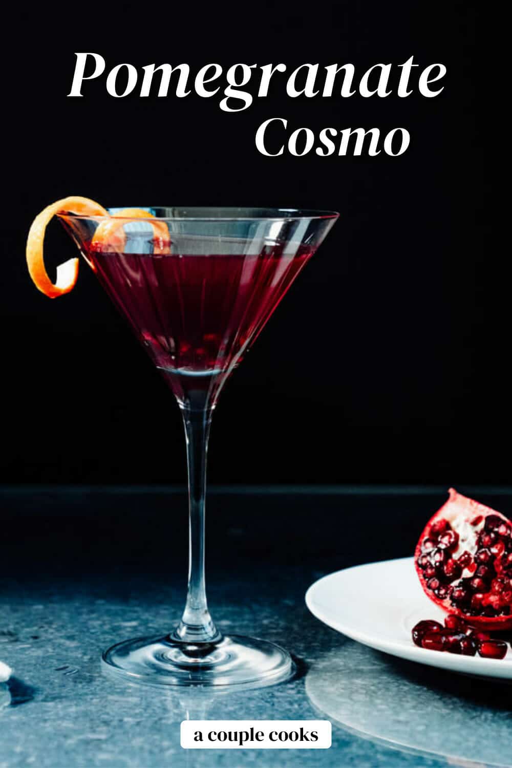 Pomegranate Cosmo! – A Couple Cooks