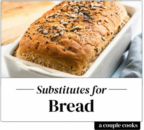 10 Best Bread Substitutes – A Couple Cooks