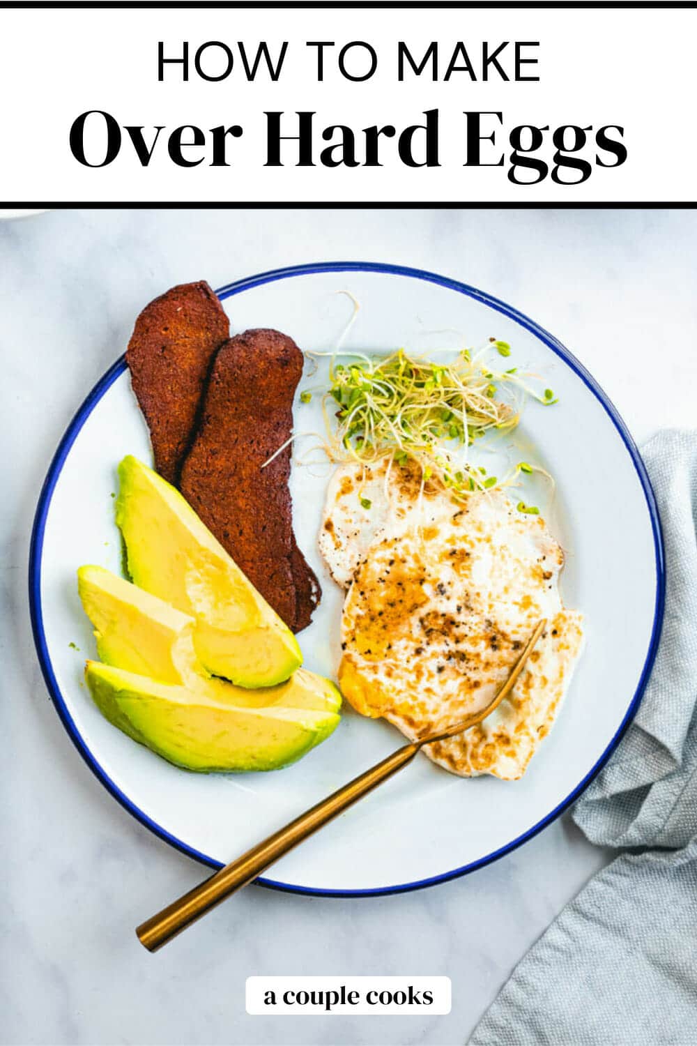 Perfect Over Hard Eggs – A Couple Cooks