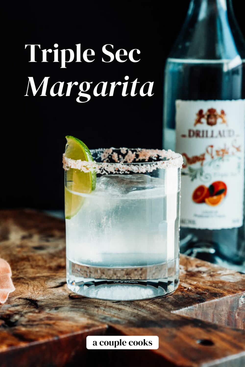 The Perfect Margarita: Ditch the Triple Sec