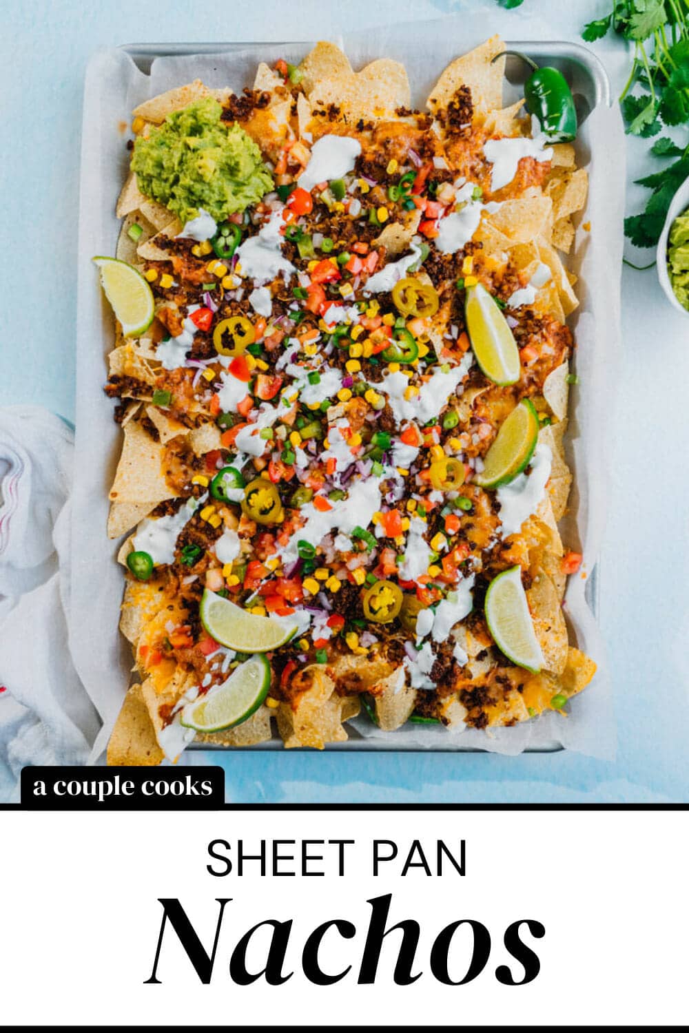 Ultimate Nachos Recipe! – A Couple Cooks