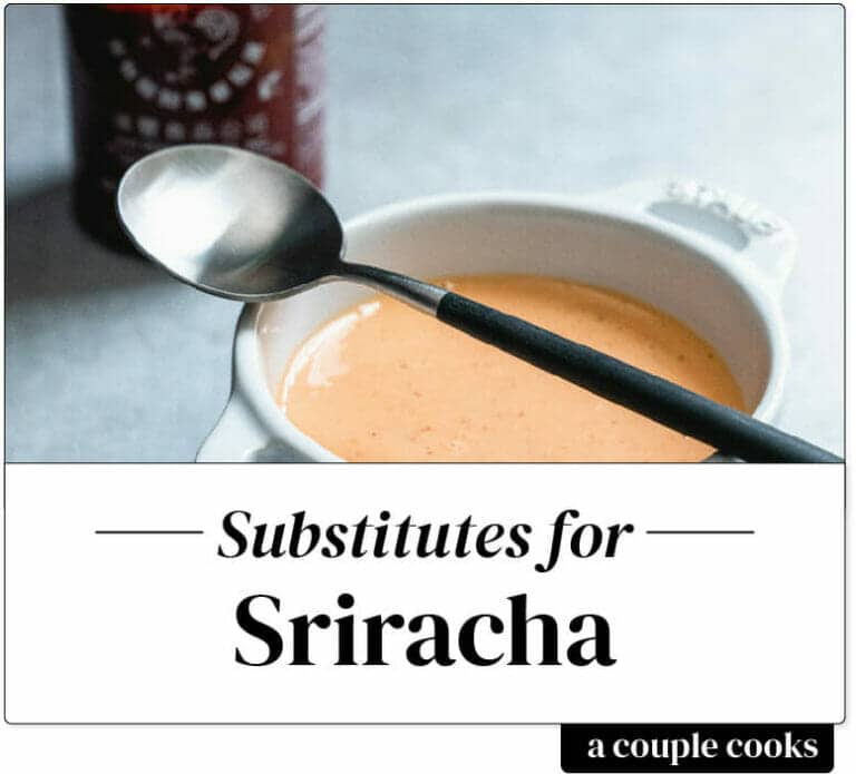 Best Sriracha Substitute – A Couple Cooks