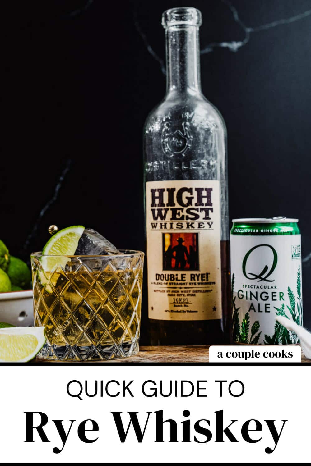 Quick Guide to Rye Whiskey – A Couple Cooks