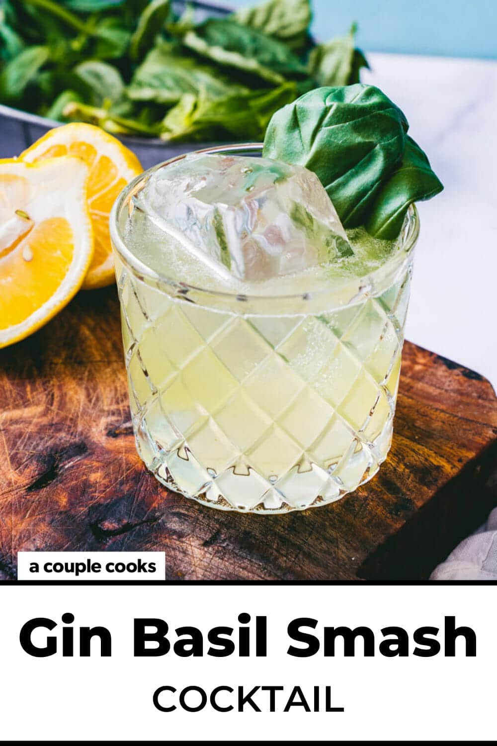 Gin Basil Smash (With Fresh Herbs!)