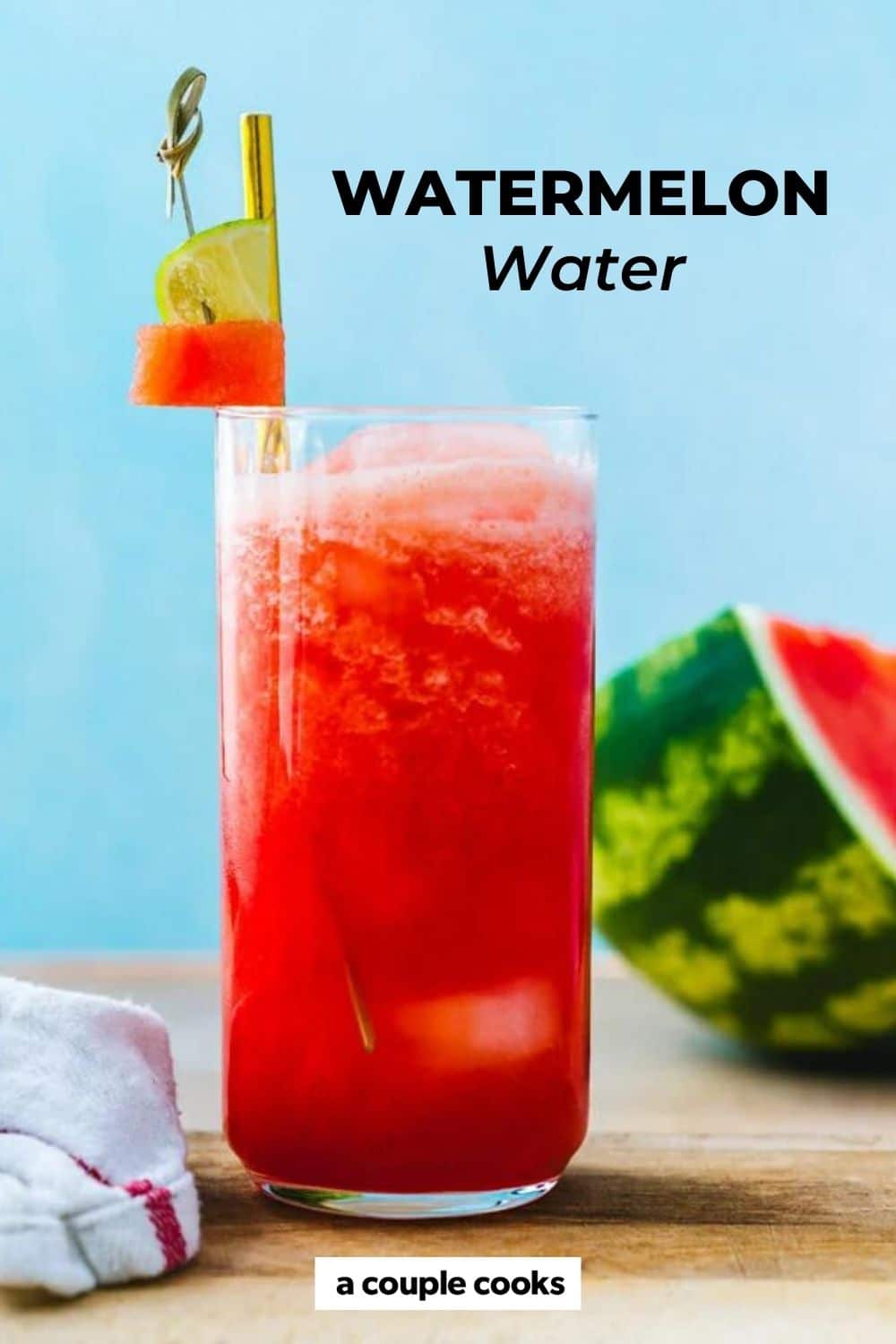 Watermelon Water – A Couple Cooks