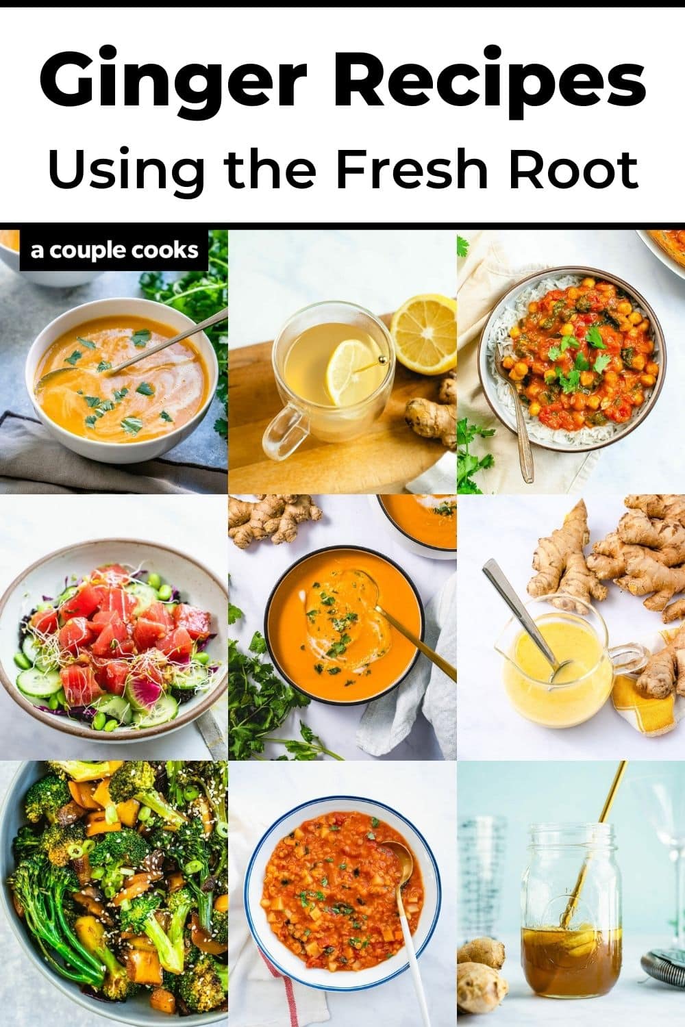 15 Ginger Recipes Using the Fresh Root – A Couple Cooks