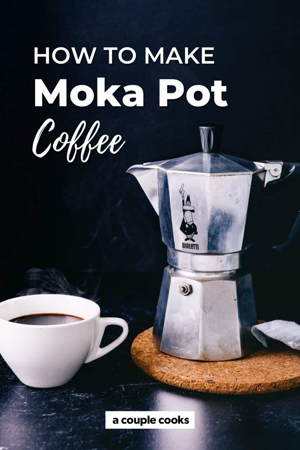 Moka Pot Coffee (How to Use a Moka Pot!) – A Couple Cooks