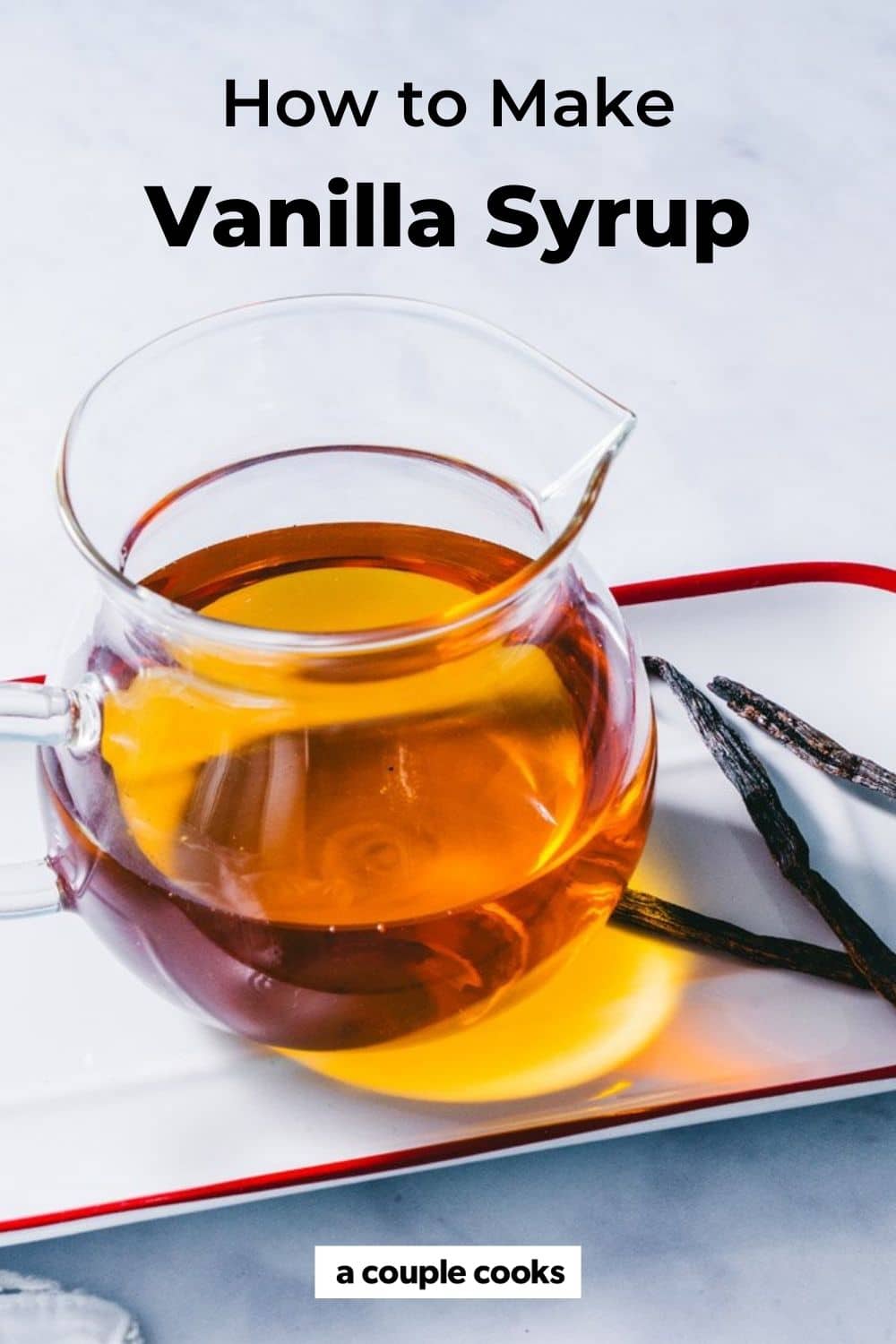 Vanilla Syrup – A Couple Cooks