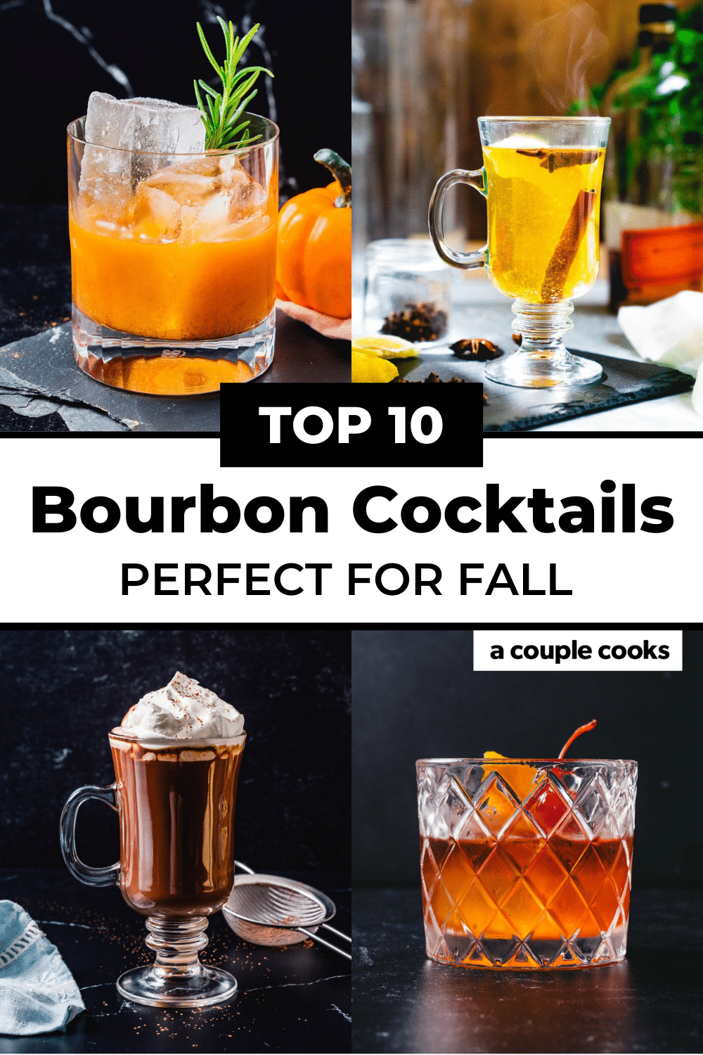 Top 12 Fall Bourbon Cocktails – A Couple Cooks