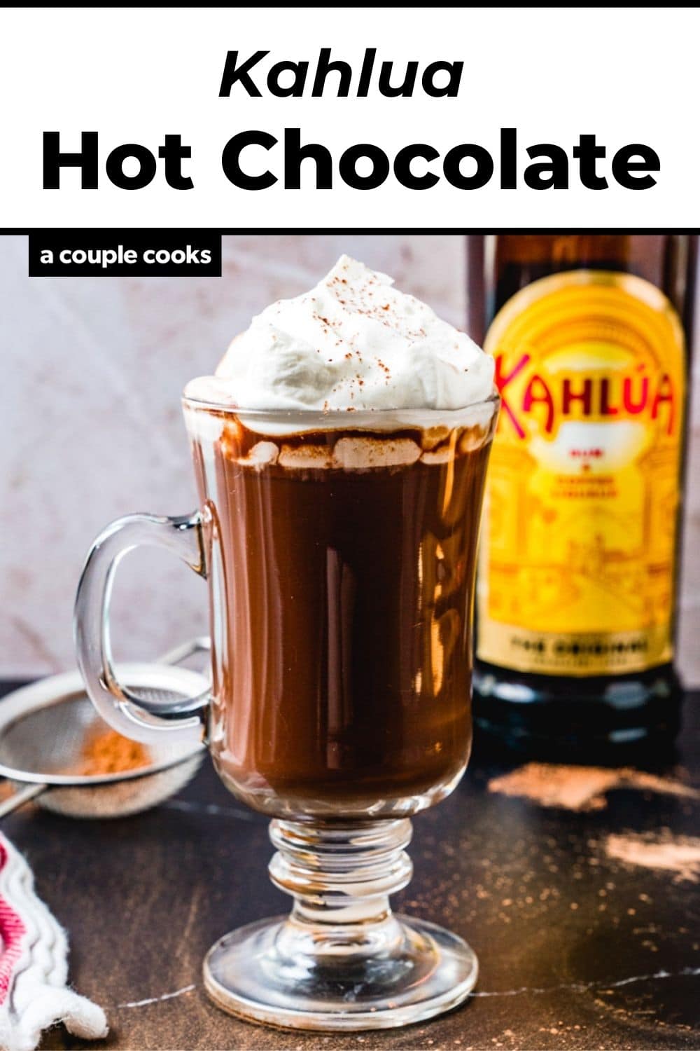 Kahlua Hot Chocolate – A Couple Cooks
