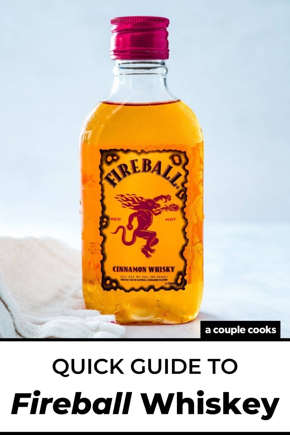 Quick Guide to Fireball Whiskey – A Couple Cooks