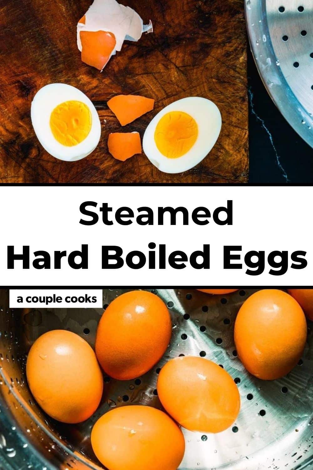 Steamed Hard Boiled Eggs – A Couple Cooks