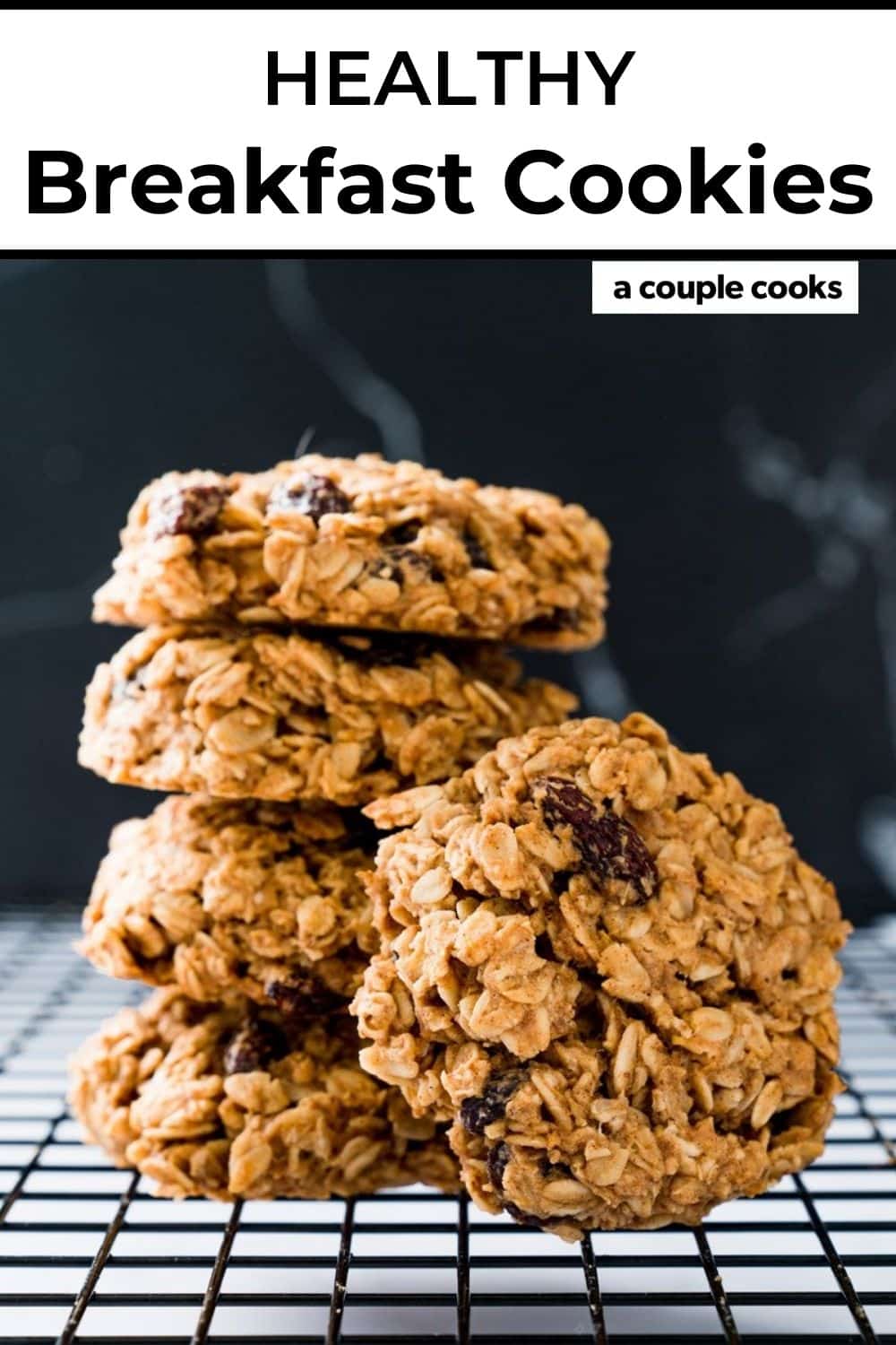 Healthy Breakfast Cookies – A Couple Cooks