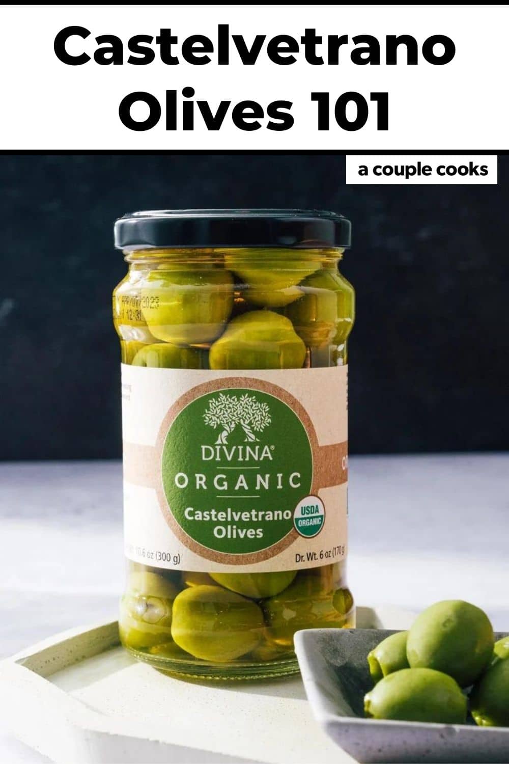 Quick Guide to Castelvetrano Olives – A Couple Cooks