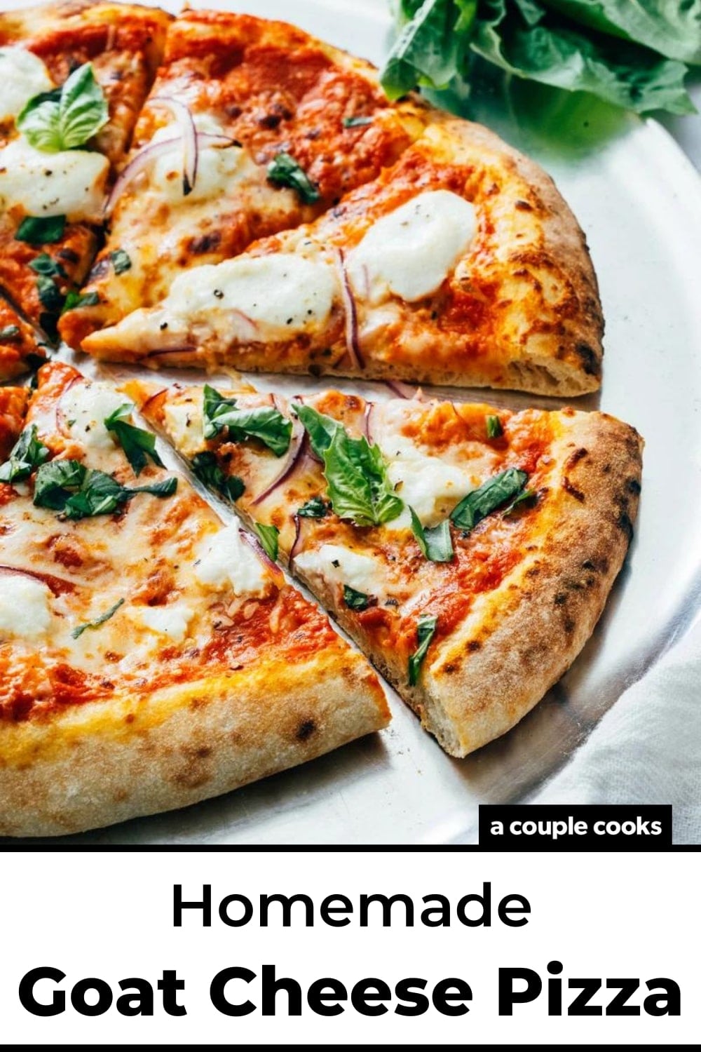 Goat Cheese Pizza (With Homemade Pizza Sauce!)
