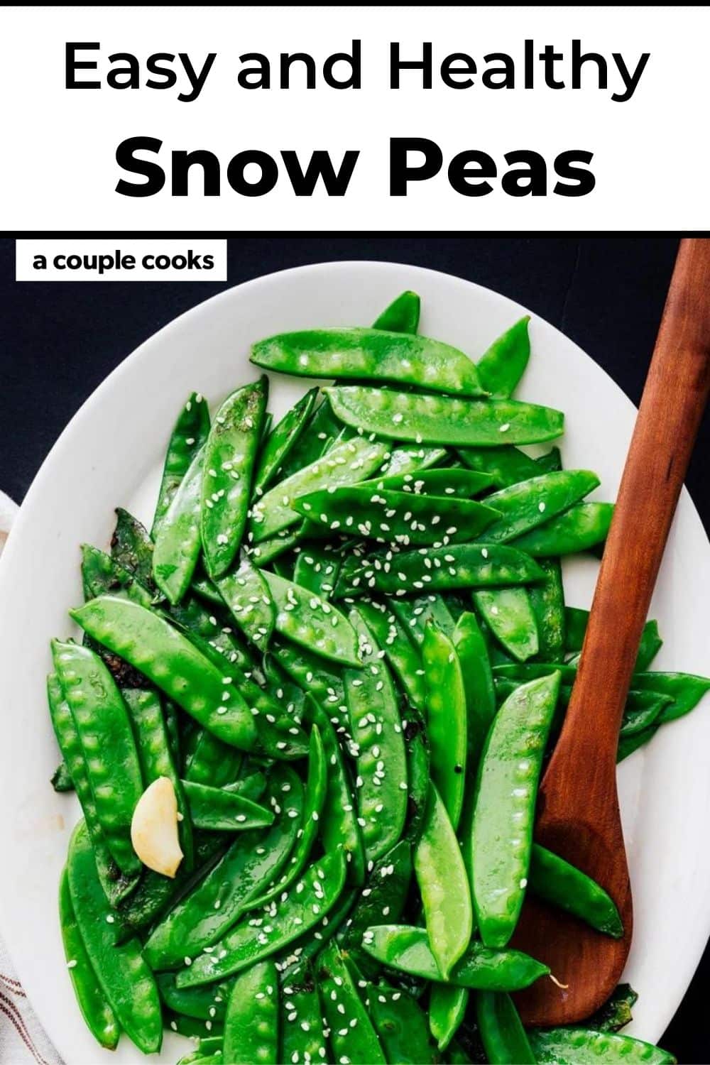 Easy Snow Peas – A Couple Cooks
