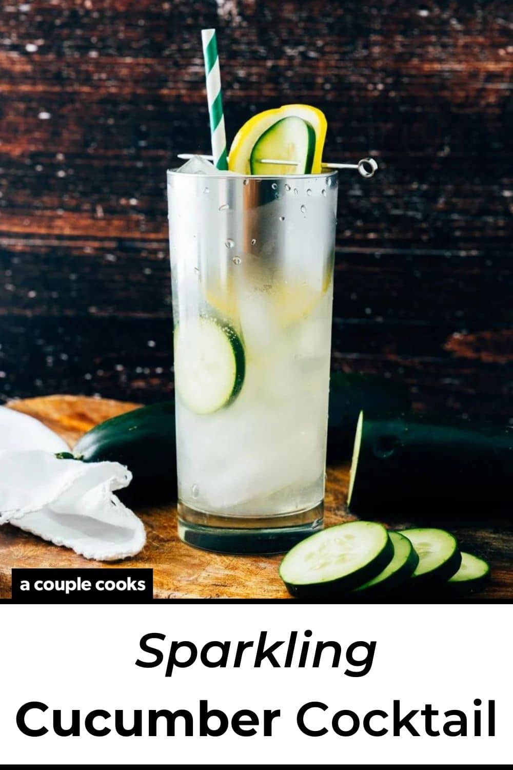 Sparkling Cucumber Cocktail – A Couple Cooks