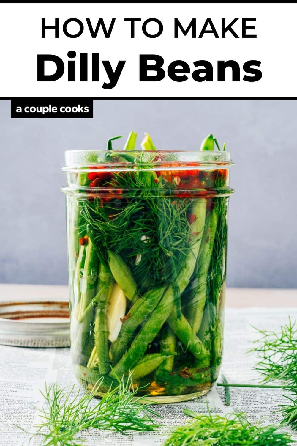Dilly Beans – A Couple Cooks