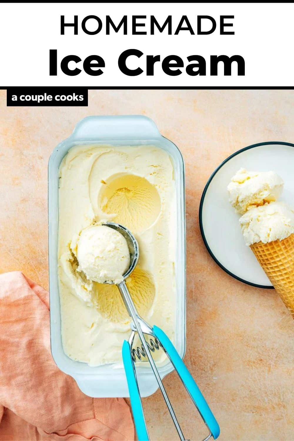 Homemade Ice Cream – A Couple Cooks