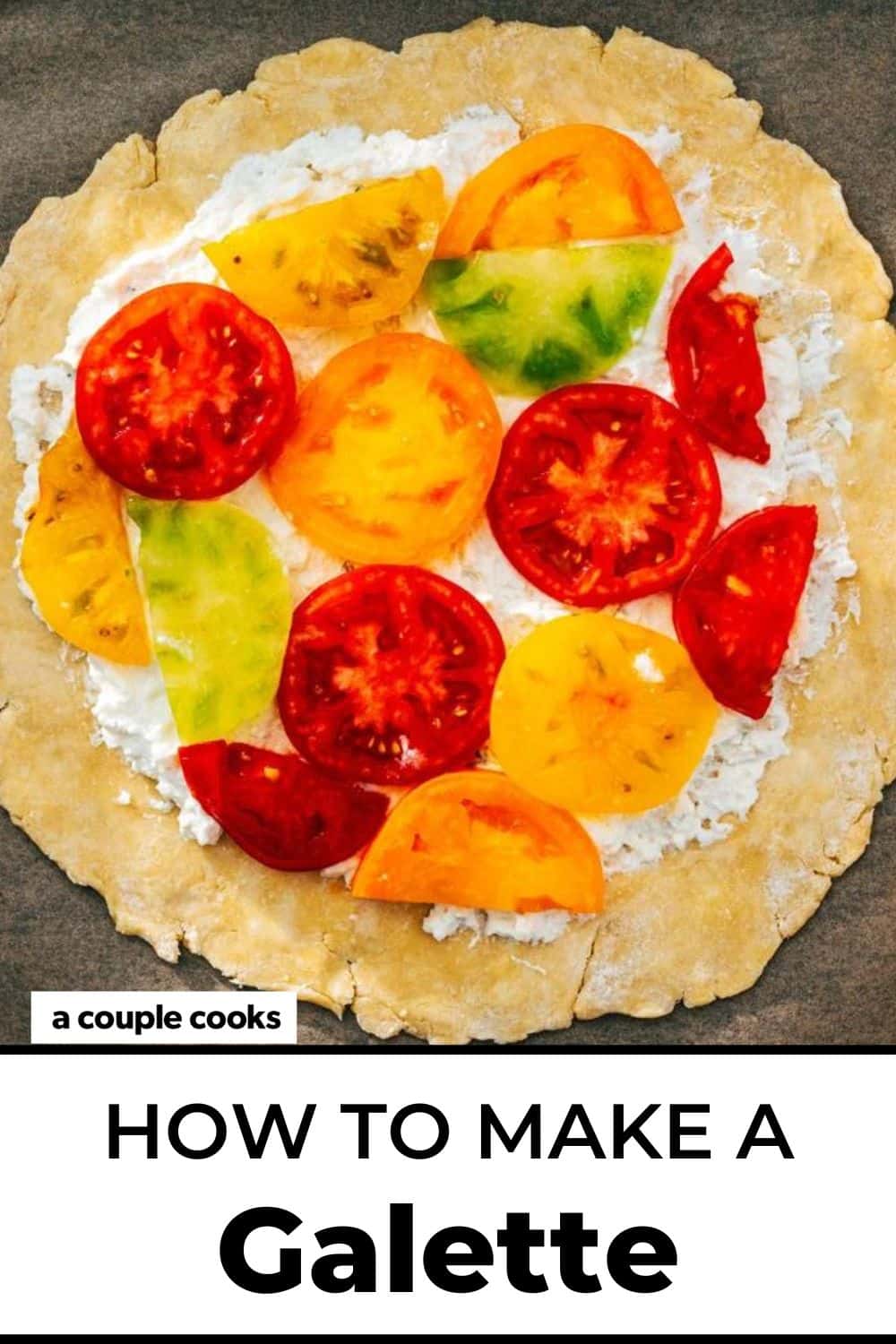 How to Make a Galette – A Couple Cooks