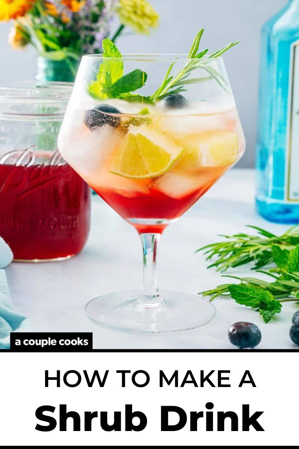 How to Make a Shrub Drink – A Couple Cooks