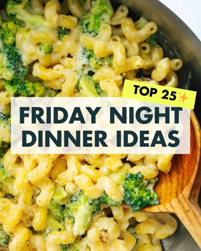 25 Easy Friday Night Dinner Ideas – A Couple Cooks
