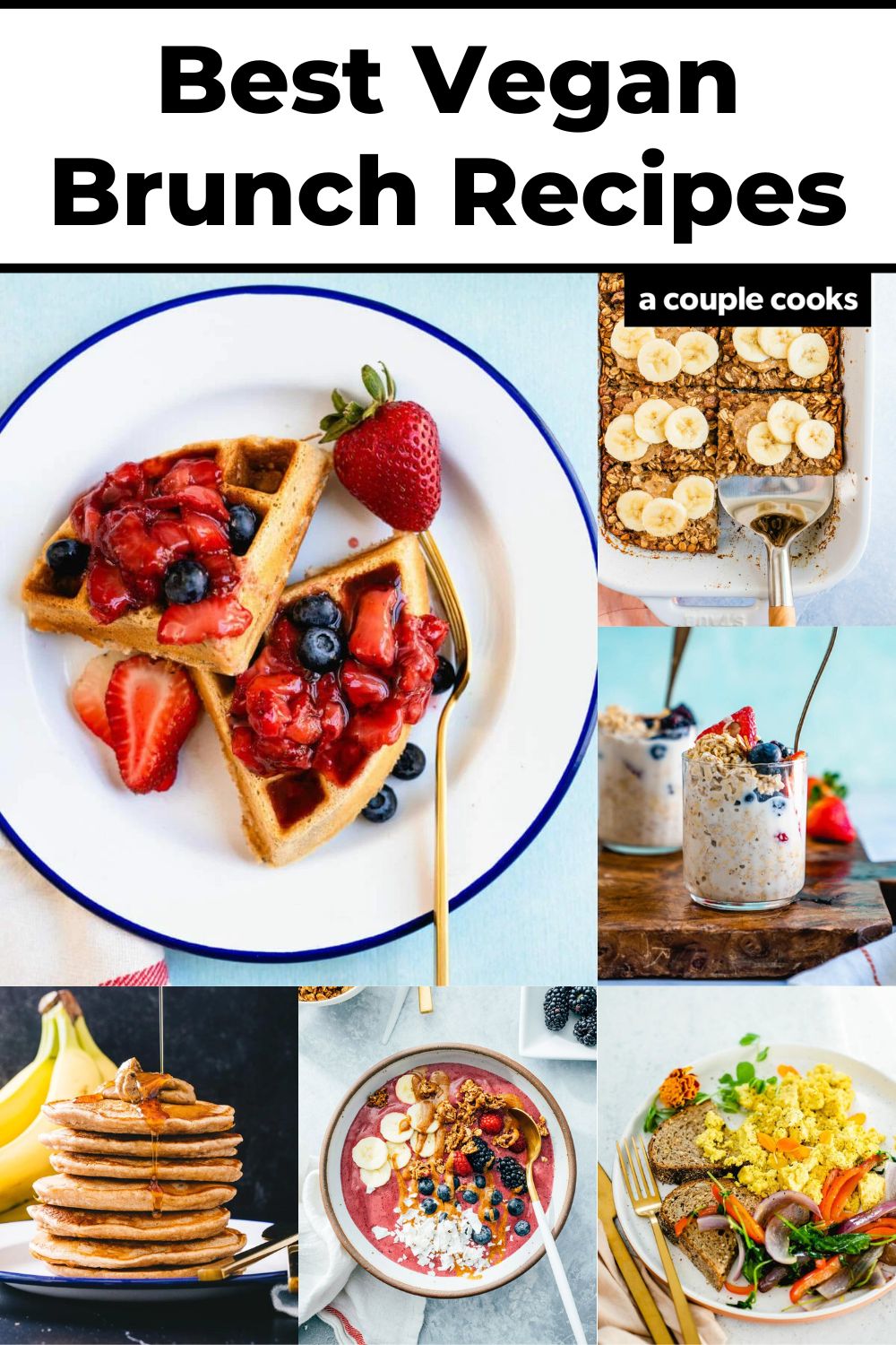 21 Vegan Brunch Recipes – A Couple Cooks