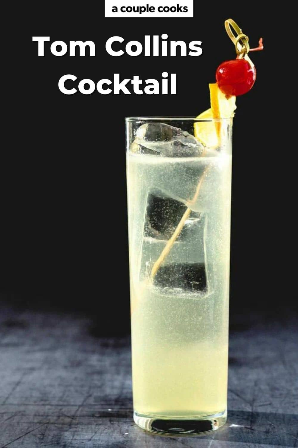 Tom Collins Cocktail – A Couple Cooks