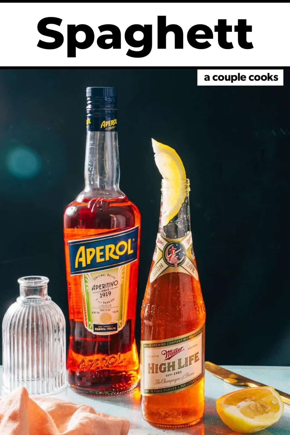 Spaghett Cocktail – A Couple Cooks