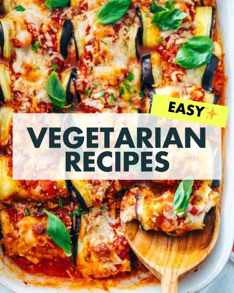 50 Easy Vegetarian Recipes Everyone Will Love – A Couple Cooks