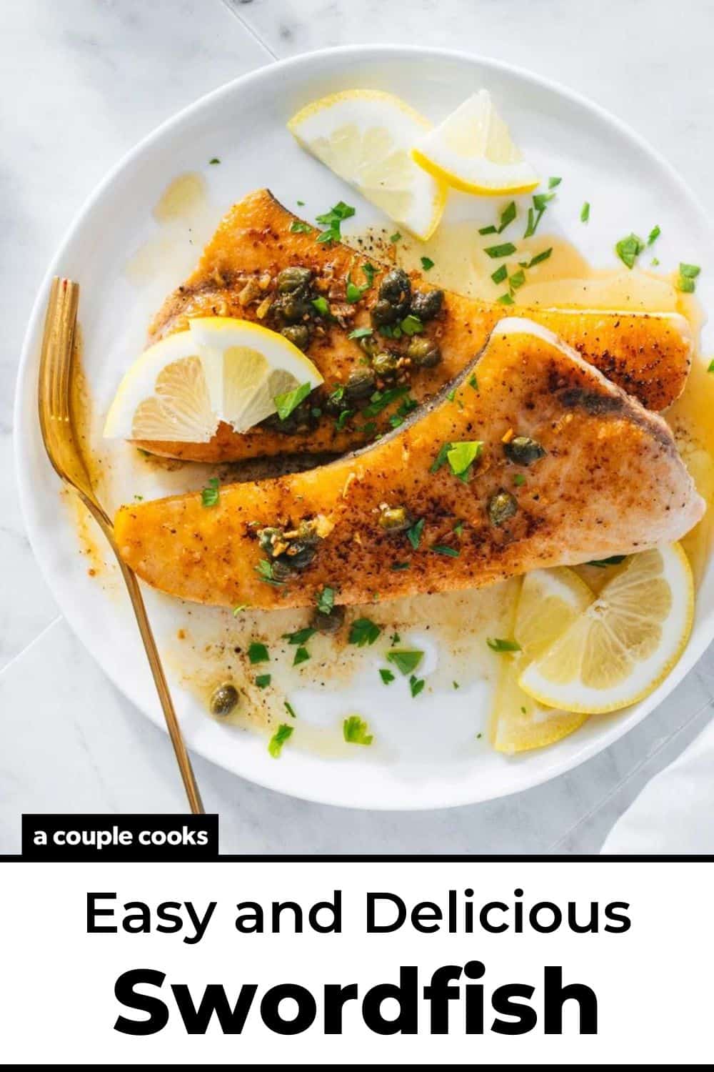 Easy Swordfish Recipe – A Couple Cooks