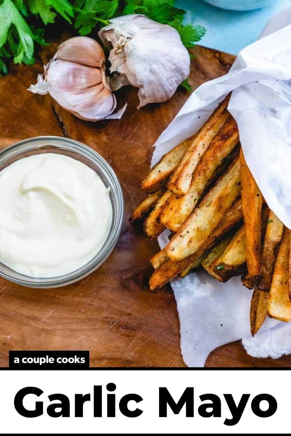Garlic Mayo – A Couple Cooks