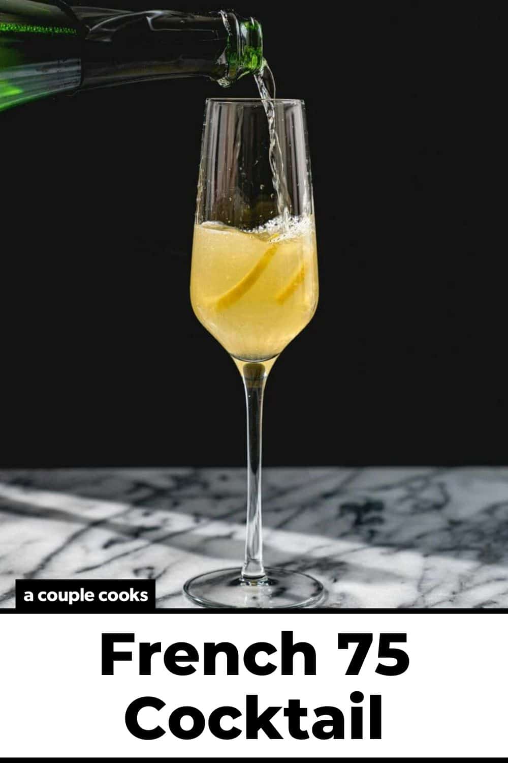 French 75 Cocktail – A Couple Cooks